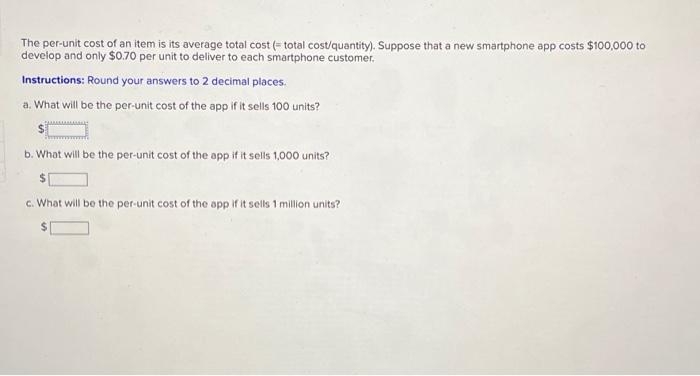 Solved The per-unit cost of an item is its average total | Chegg.com