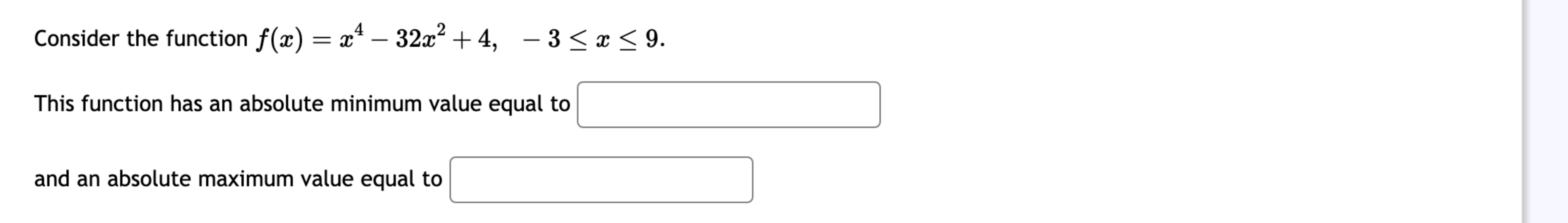 Solved by an EXPERT Consider the function f(x)=x4-32x2+4,-3≤x≤9.This | Chegg.com