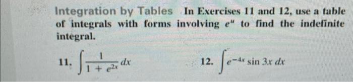 Solved Integration by Tables In Exercises 11 and 12, use a | Chegg.com