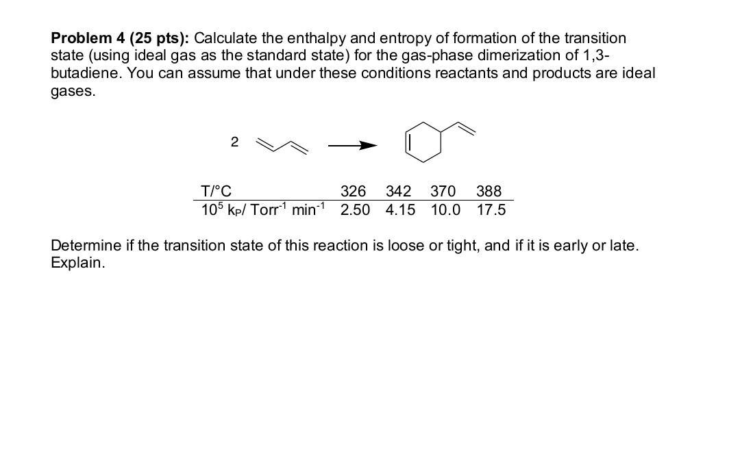 Solved Problem 4 (25 pts): Calculate the enthalpy and | Chegg.com