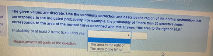 Solved er The given values are discrete. Use the continuity | Chegg.com