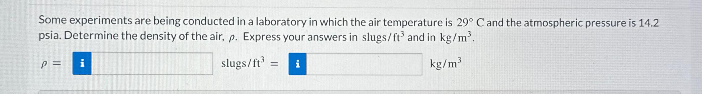 Solved Some experiments are being conducted in a laboratory | Chegg.com