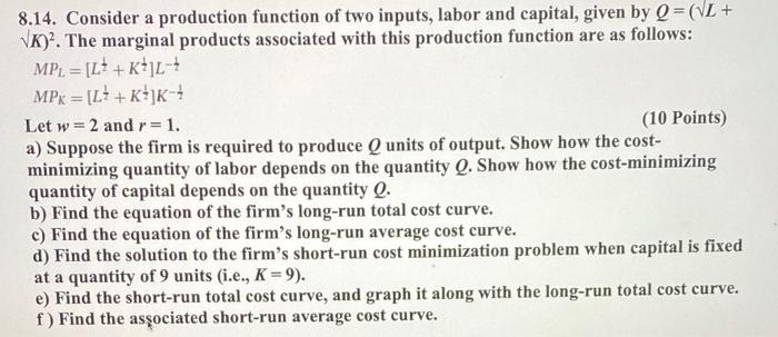 Solved 8.14. Consider a production function of two inputs, | Chegg.com