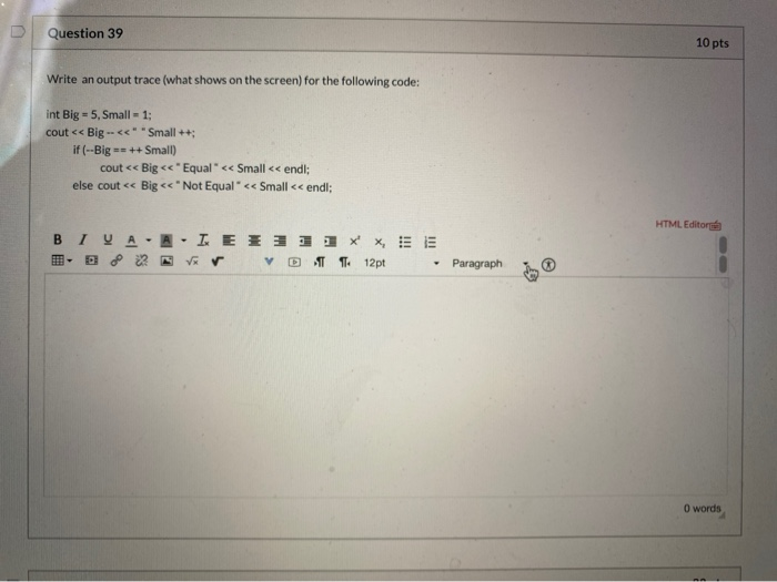 Solved Question 39 10 pts Write an output trace (what shows | Chegg.com