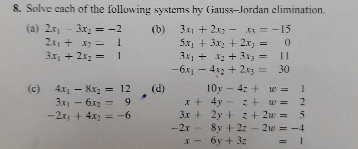 Solved Solve each of the following systems by Gauss-Jordan | Chegg.com