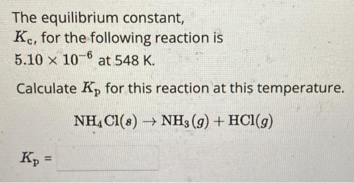 Solved The equilibrium constant, Kc, for the following | Chegg.com