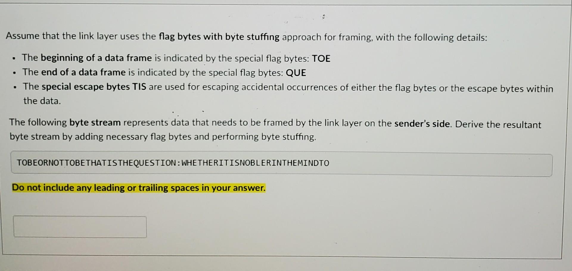 Solved Assume that the link layer uses the flag bytes with | Chegg.com