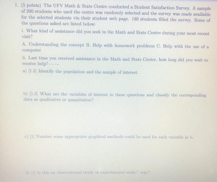 Solved 1. (5 points) The UFV Math & Stats Centre conducted a | Chegg.com