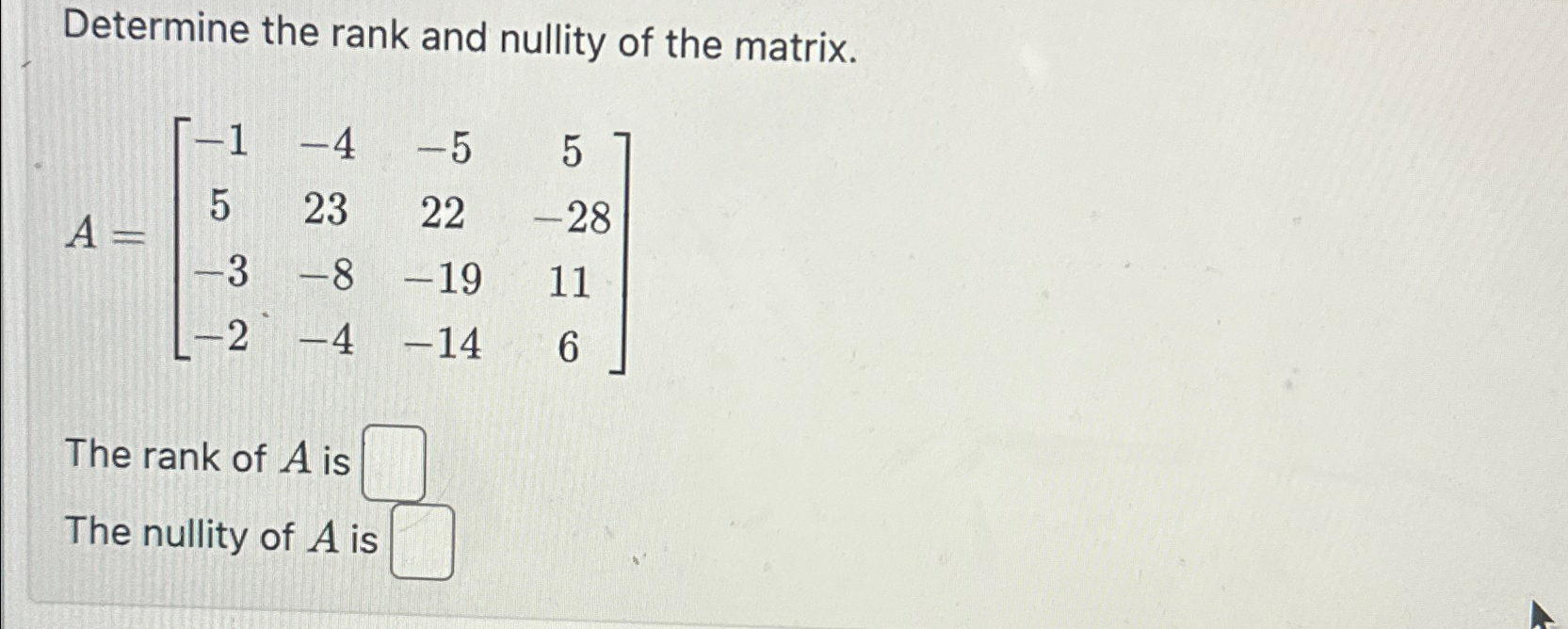 Solved Determine the rank and nullity of the | Chegg.com