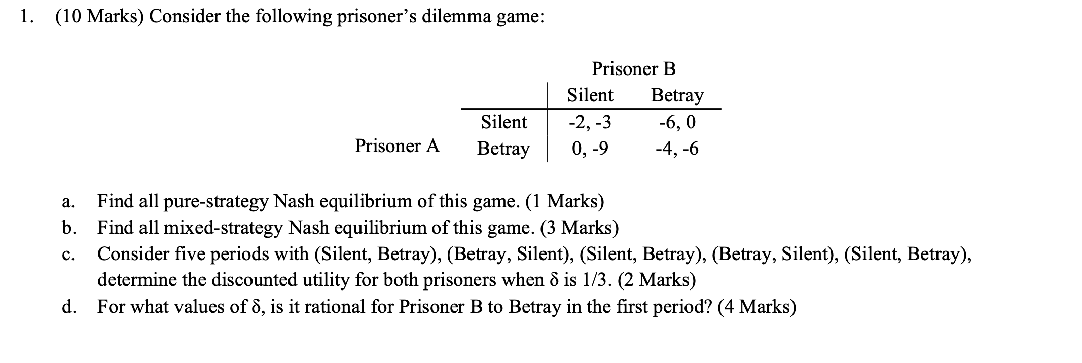 Solved (10 ﻿Marks) ﻿Consider the following prisoner's | Chegg.com