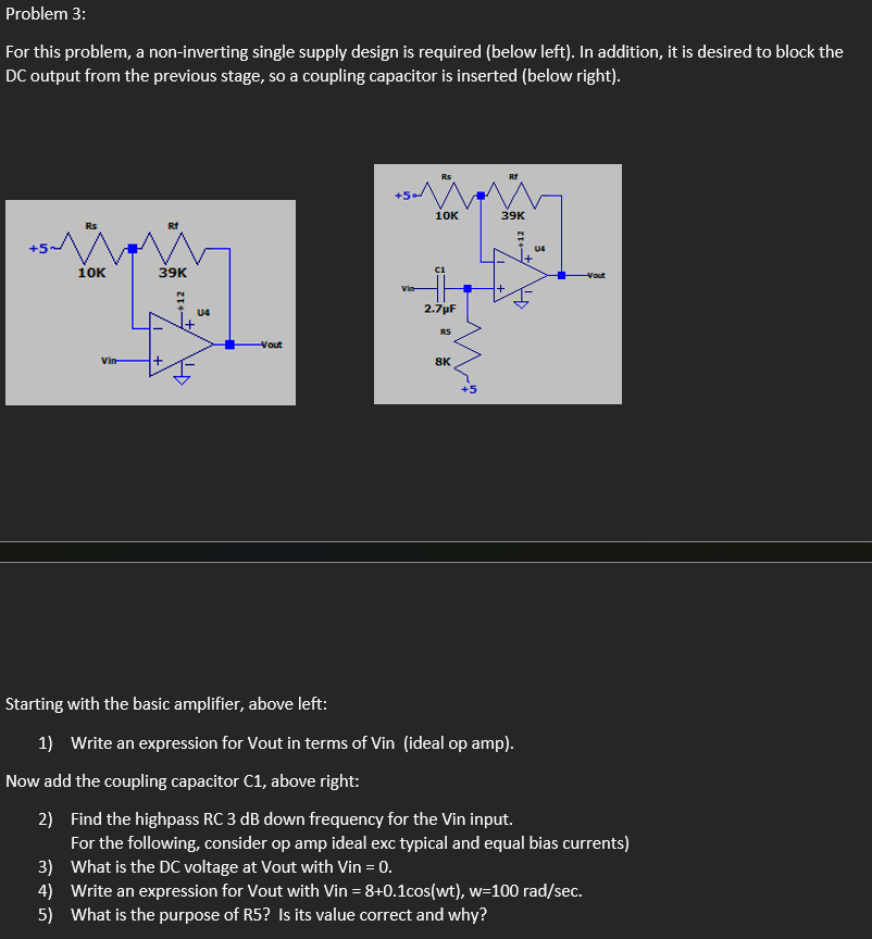 Solved Problem 3:For this problem, a non-inverting single | Chegg.com