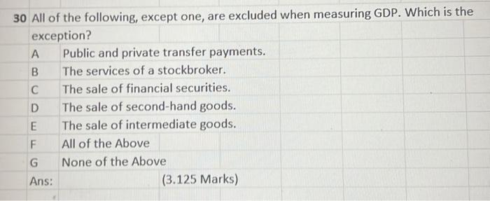 Solved 30 All of the following, except one, are excluded | Chegg.com