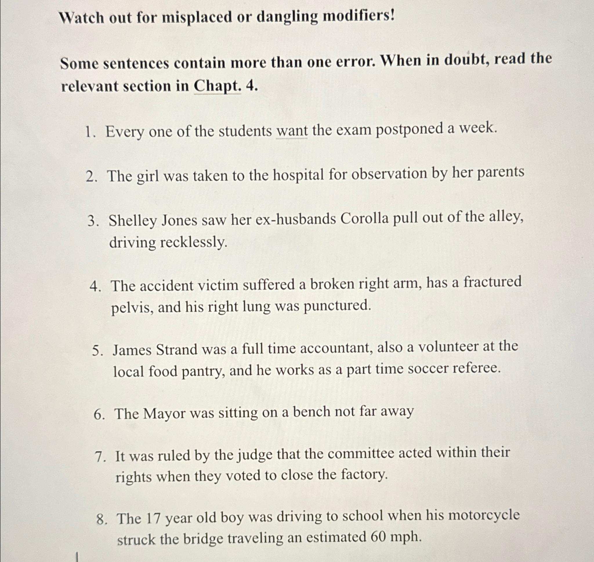 Solved Watch out for misplaced or dangling modifiers!Some | Chegg.com
