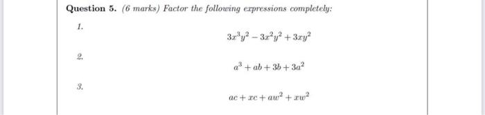 Solved Question 5. (6 marks) Factor the following | Chegg.com