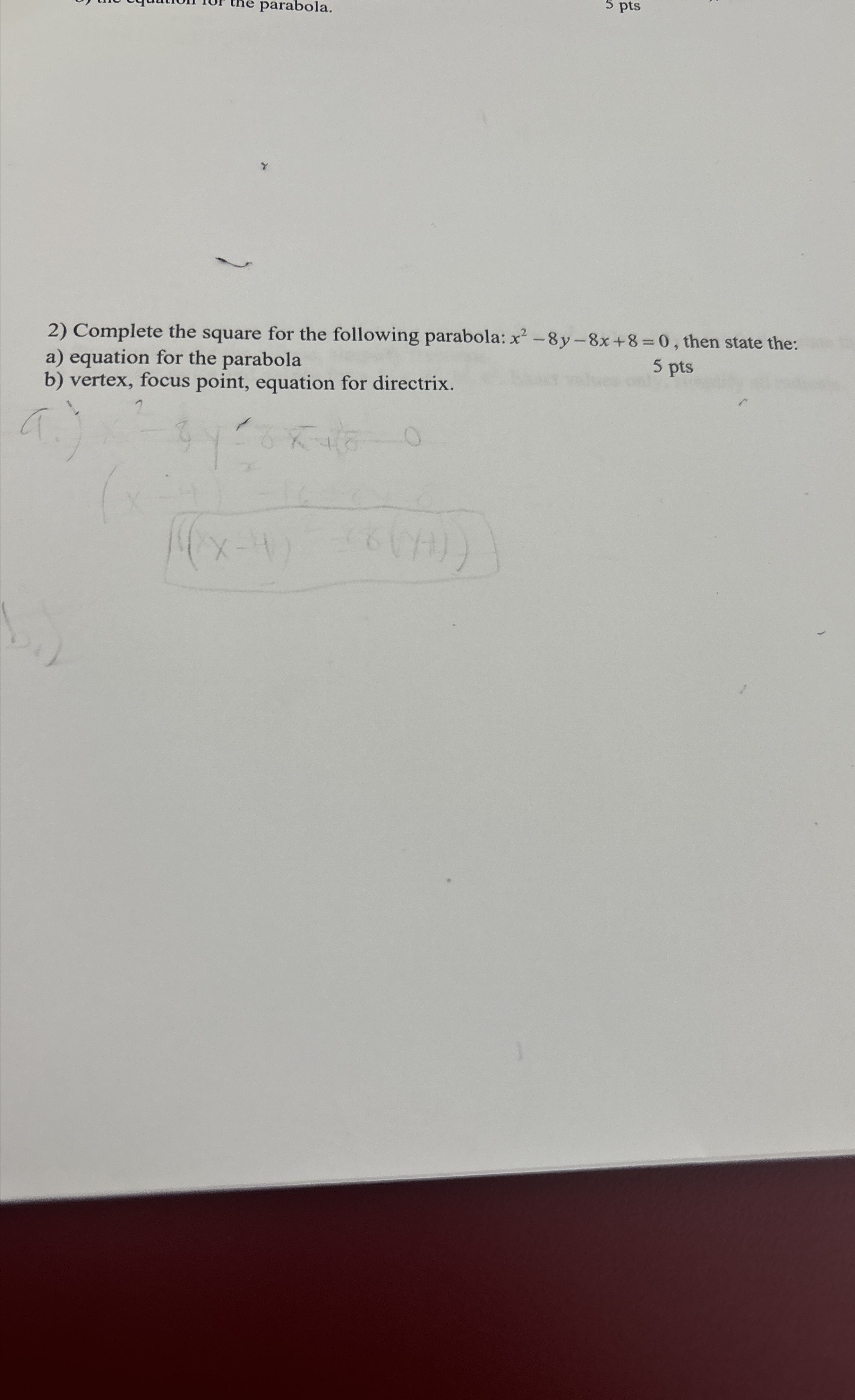 Solved tne parabola.5ptsComplete the square for the | Chegg.com