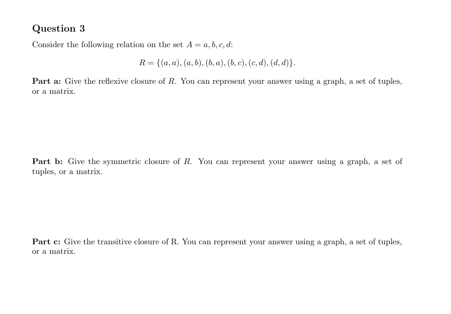 Solved Question 3Consider the following relation on the set | Chegg.com
