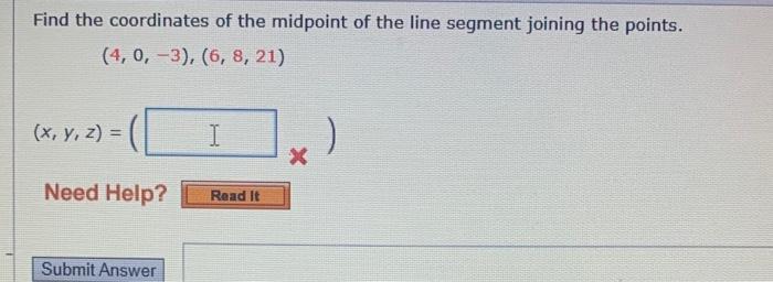 Solved Find the coordinates of the midpoint of the line | Chegg.com