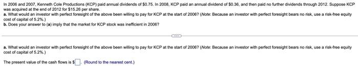 Solved In 2006 and 2007, Kenneth Cole Productions (KCP) paid | Chegg.com
