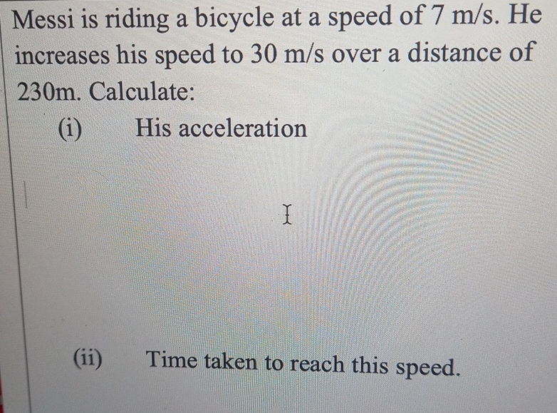 Solved Messi is riding a bicycle at a speed of 7ms. ﻿He | Chegg.com