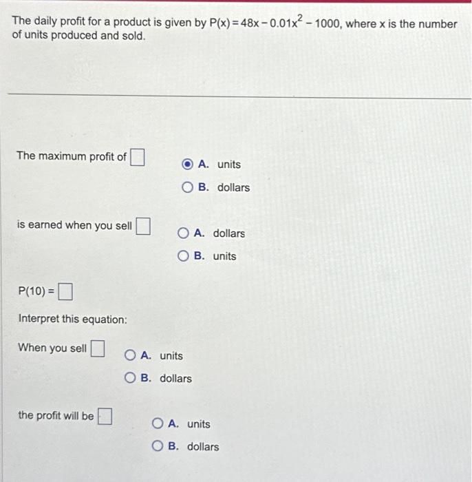 Solved The daily profit for a product is given by P(x) = 48x | Chegg.com
