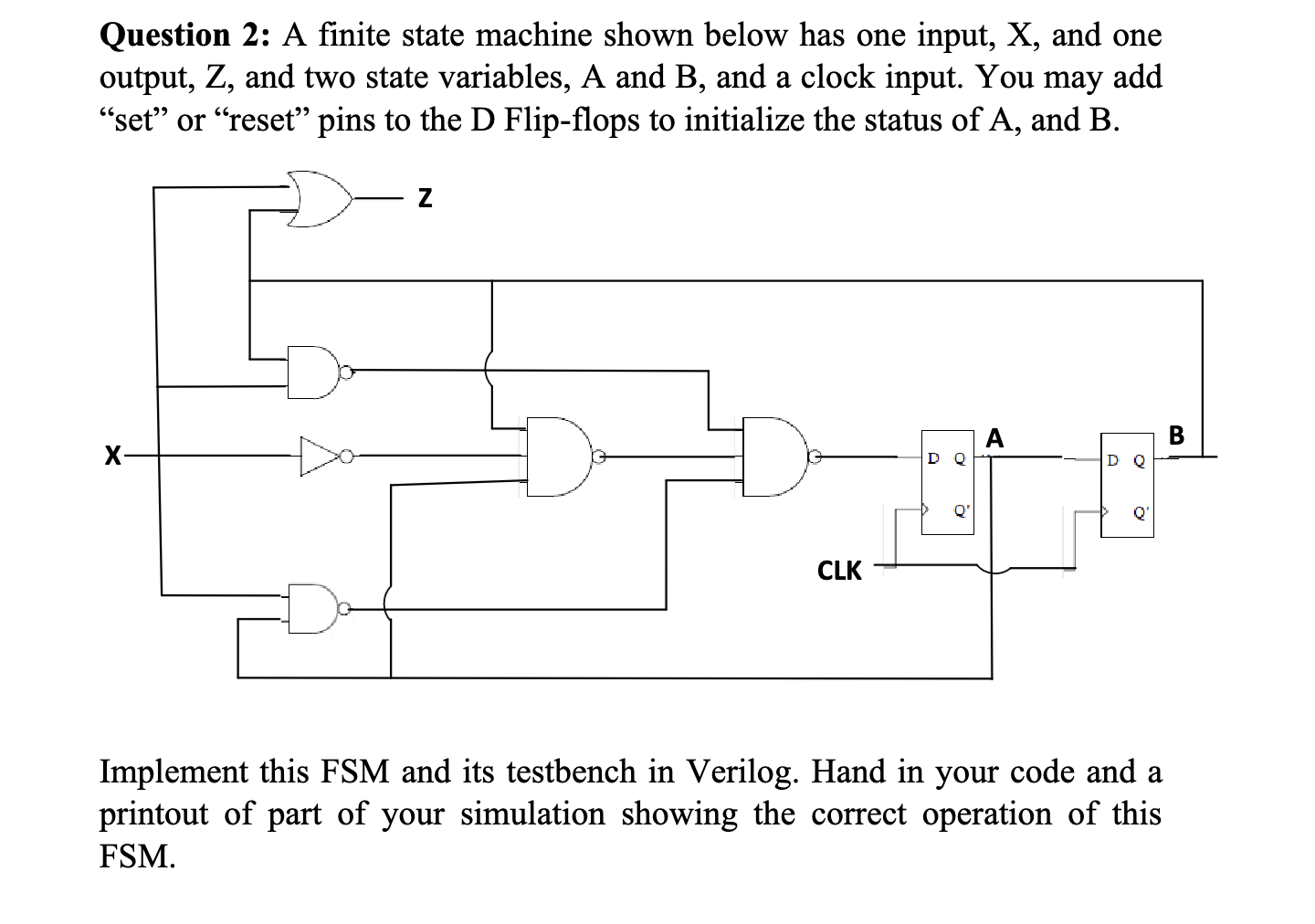 Include Code And Testbench Please A Finite State