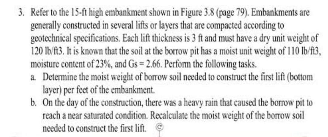 Solved 3. Refer to the 15 -ft high embankment shown in | Chegg.com