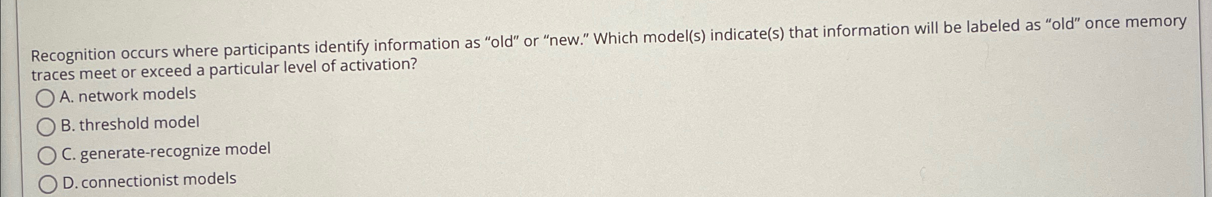 Solved Recognition occurs where participants identify | Chegg.com