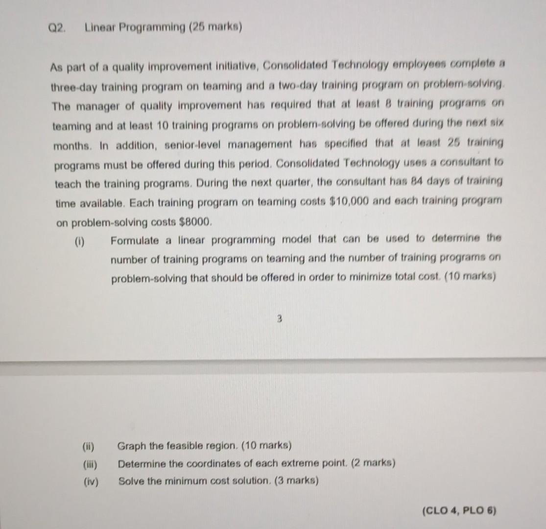 Solved Q2. Linear Programming (25 marks) As part of a | Chegg.com