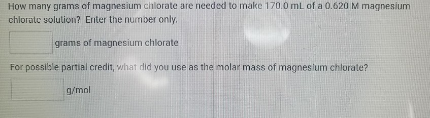 Solved How many grams of magnesium chlorate are needed to | Chegg.com