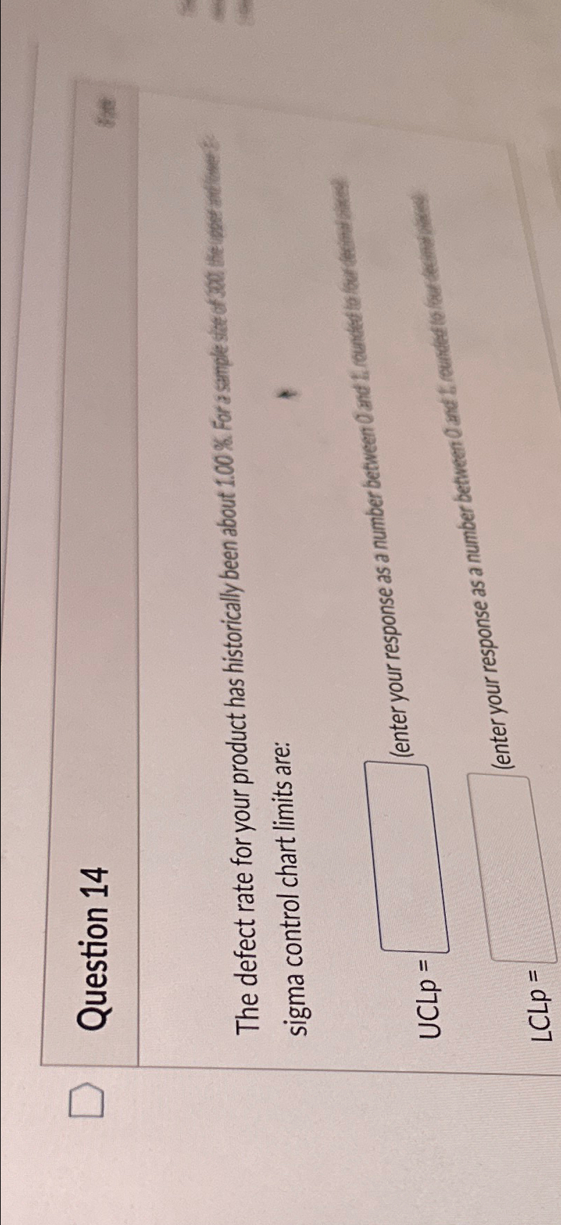 Solved Question 14 ﻿sigma control chart limits are:UCLp | Chegg.com