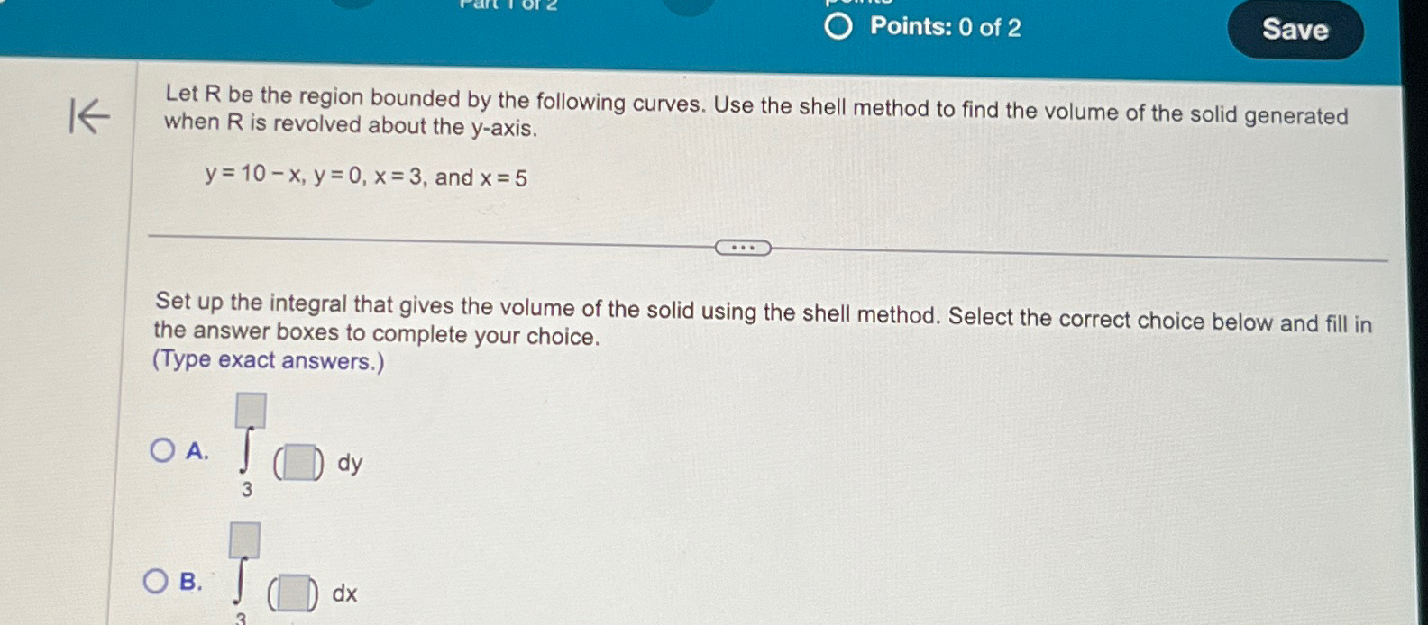 Solved Points: 0 ﻿of 2Let R ﻿be the region bounded by the | Chegg.com