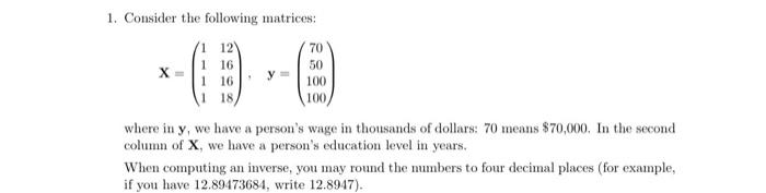 Solved 1. Consider the following matrices: | Chegg.com