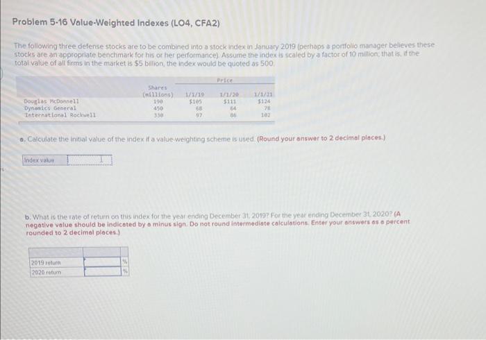 Solved Problem 5.16 Value-Weighted Indexes (LO4, CFA2) The | Chegg.com