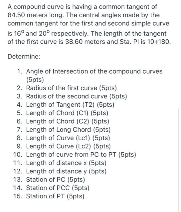 Solved A compound curve is having a common tangent of 84.50 | Chegg.com