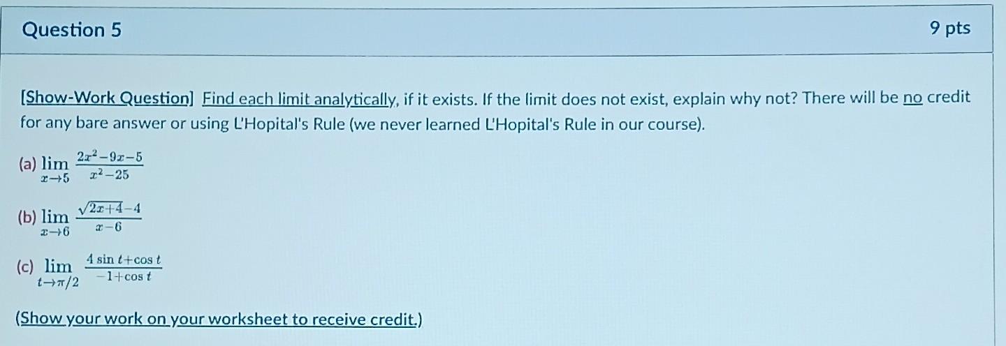 Solved [Show-Work Question] Find each limit analytically, if | Chegg.com