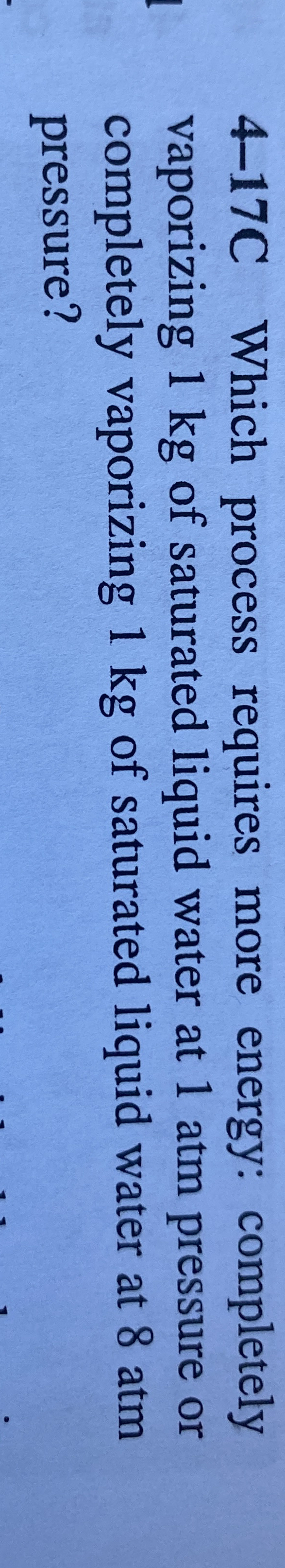 Solved 4-17C Which process requires more energy: completely | Chegg.com