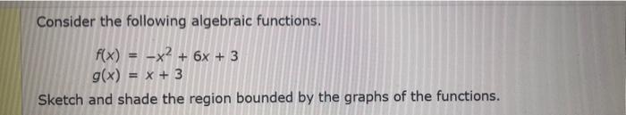 Solved Consider the following algebraic functions. f(x) = | Chegg.com