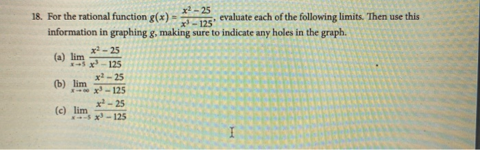 Solved x2 - 25 18. For the rational function g(x) = evaluate | Chegg.com