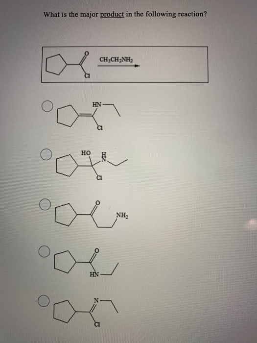 Solved What is the major product in the following reaction? | Chegg.com