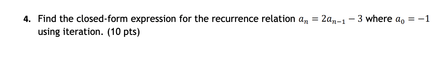 Solved Find the closed-form expression for the recurrence | Chegg.com