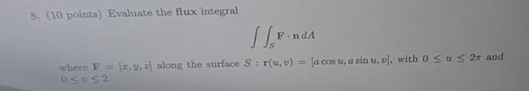 Solved (10 ﻿points) ﻿Evaluate the flux integral∬SF*ndAwhere | Chegg.com