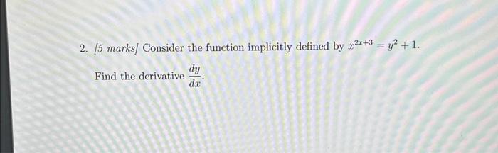 Solved 2. [5 marks] Consider the function implicitly defined | Chegg.com