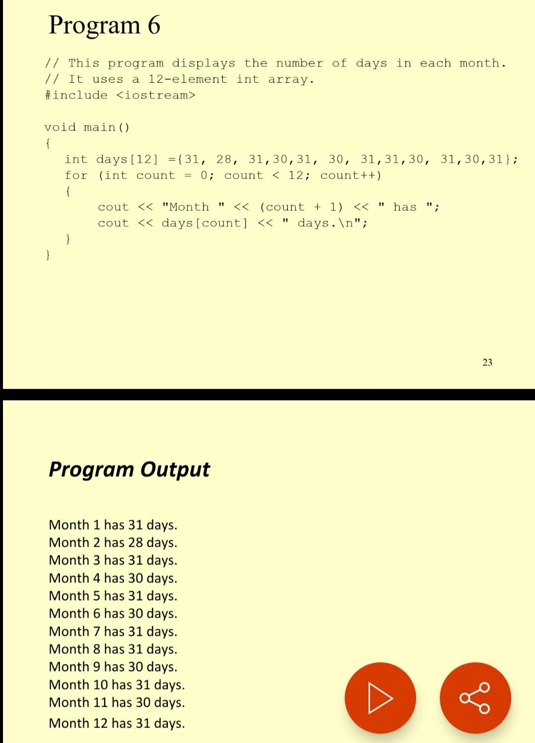 Solved Program 6 23 Program Output Month 1 has 31 days. | Chegg.com