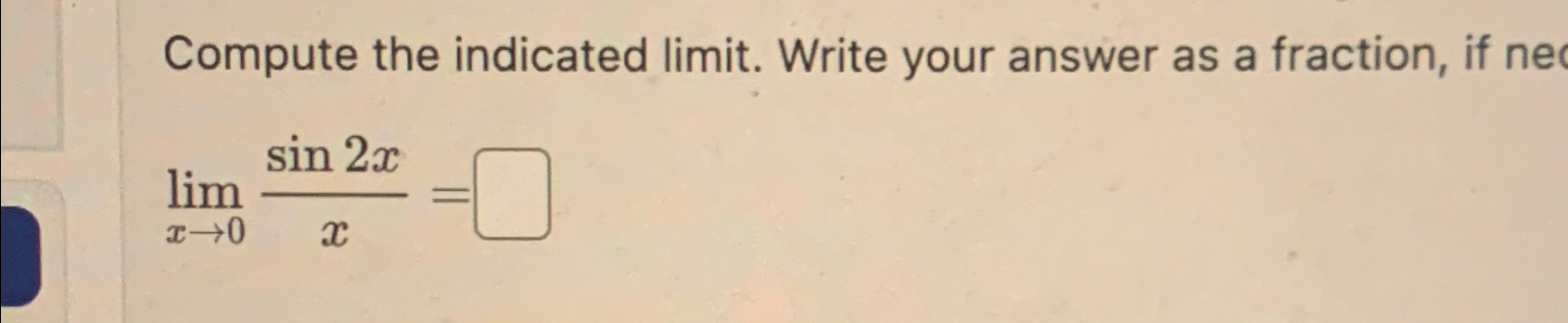 Solved Compute the indicated limit. ﻿Write your answer as a | Chegg.com
