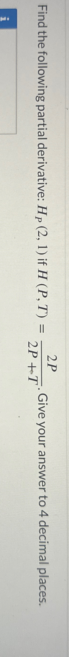 Solved Find the following partial derivative: HP(2,1) ﻿if | Chegg.com