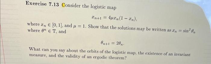 Solved Exercise 7.13 Consider the logistic map | Chegg.com