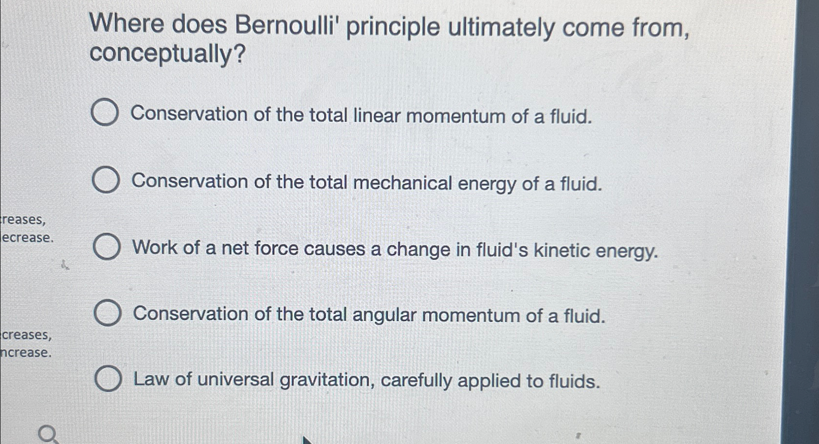 Solved Where does Bernoulli' principle ultimately come from, | Chegg.com