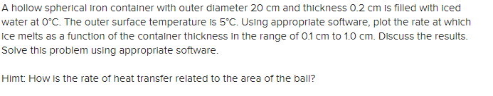Solved A hollow spherical iron container with outer diameter | Chegg.com