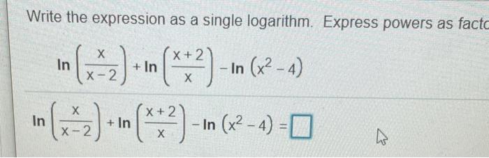 Solved Write the expression as a single logarithm. Express | Chegg.com