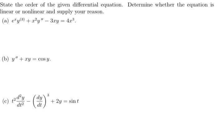 Solved State the order of the given differential equation. | Chegg.com